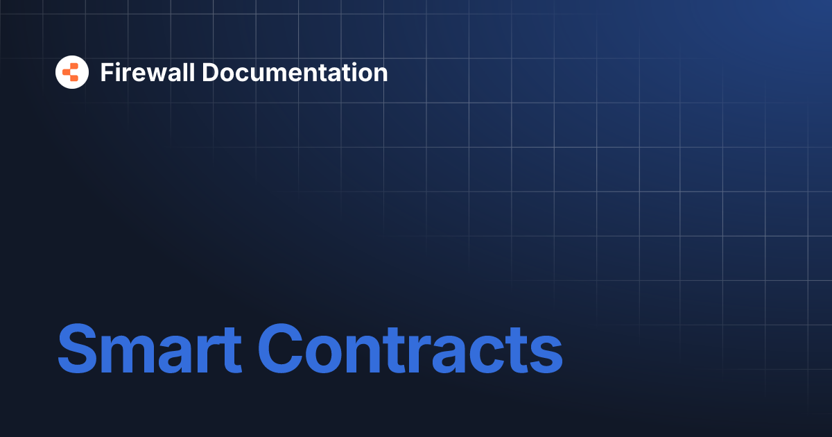 Smart Contracts | Firewall Documentation