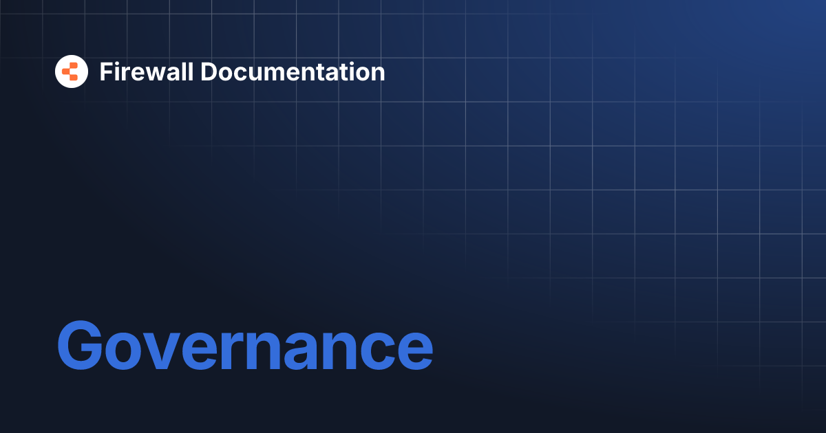 Governance | Firewall Documentation