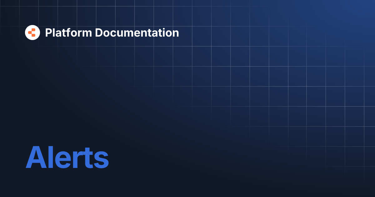 Alerts | Platform Documentation