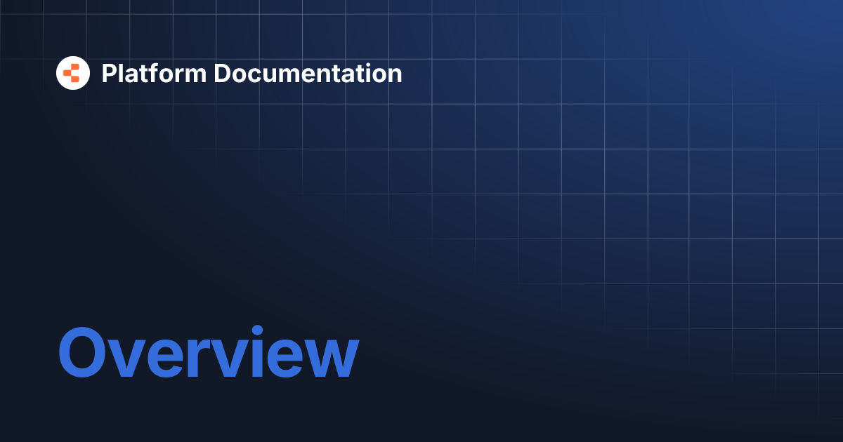 Overview | Platform Documentation